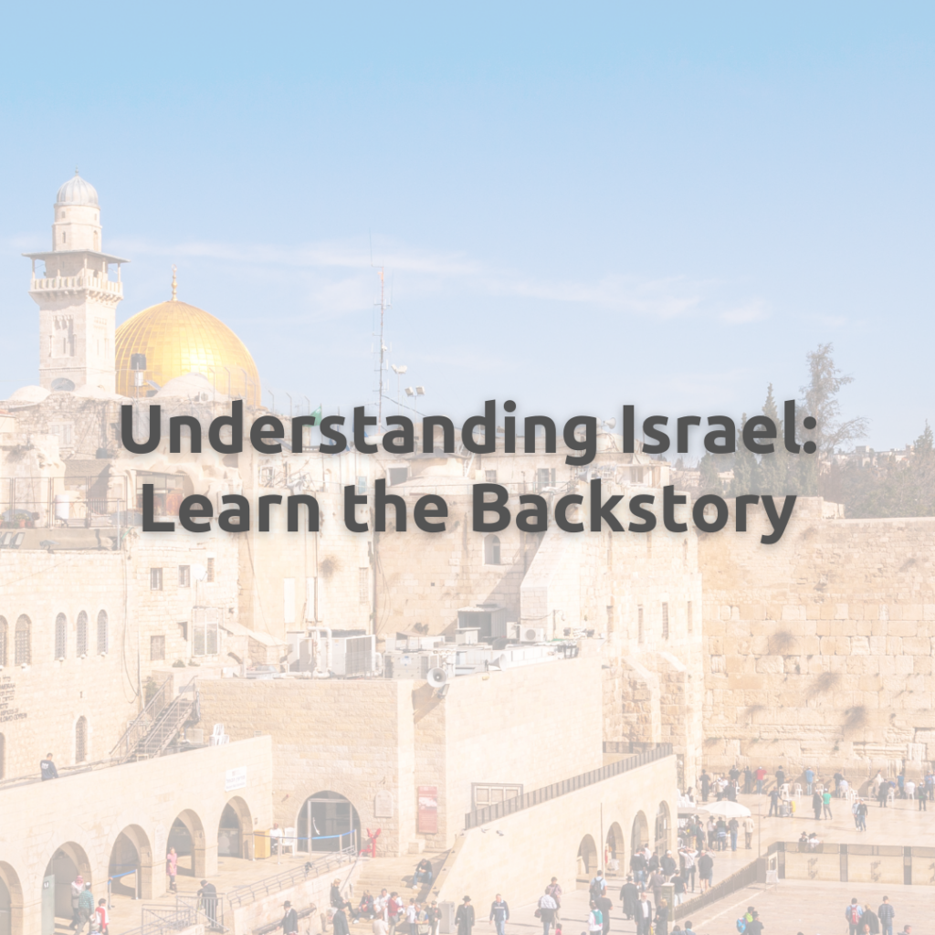 Understanding Israel: Learn the Backstory - Asheville JCC